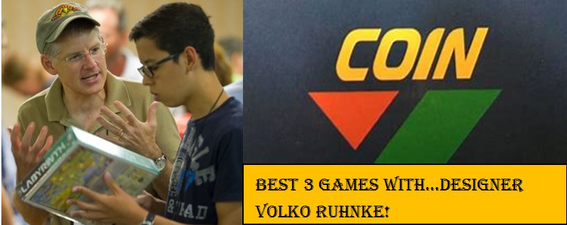 Best 3 Games with…Designer Volko Ruhnke! – The Players' Aid