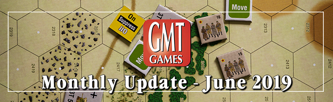 June 2019 Monthly Update from GMT Games – World War II Galore…and I ...