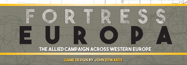“They fight to end conquest” – A Review of Fortress Europa: Designer ...