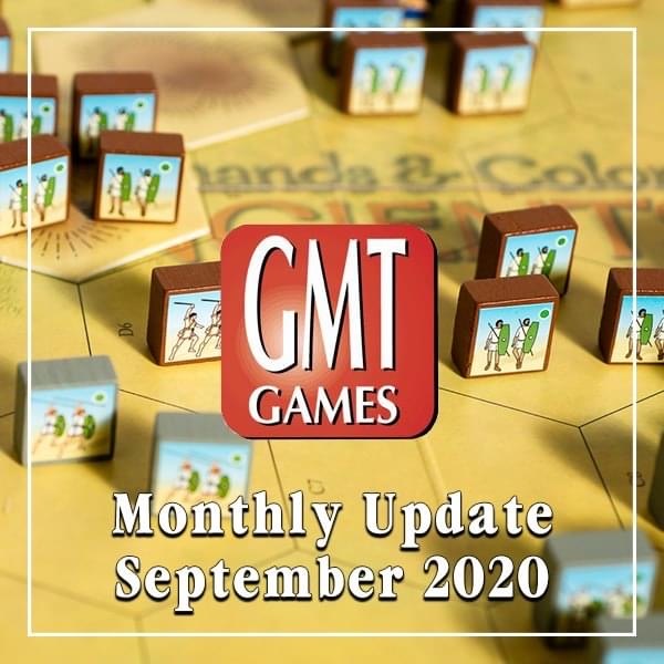 September 2020 Monthly Update from GMT Games – Doing the Right Thing ...