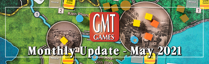 May 2021 Monthly Update from GMT Games – Irregular Conflicts Series ...