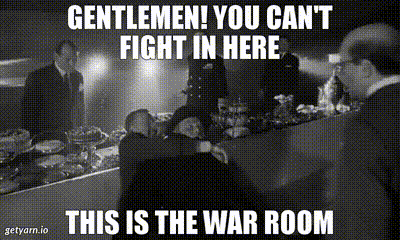 No Fighting in the War Room Meme – The Players' Aid