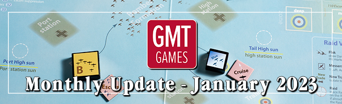 January 2023 Monthly Update from GMT Games – Future Next War Theater ...