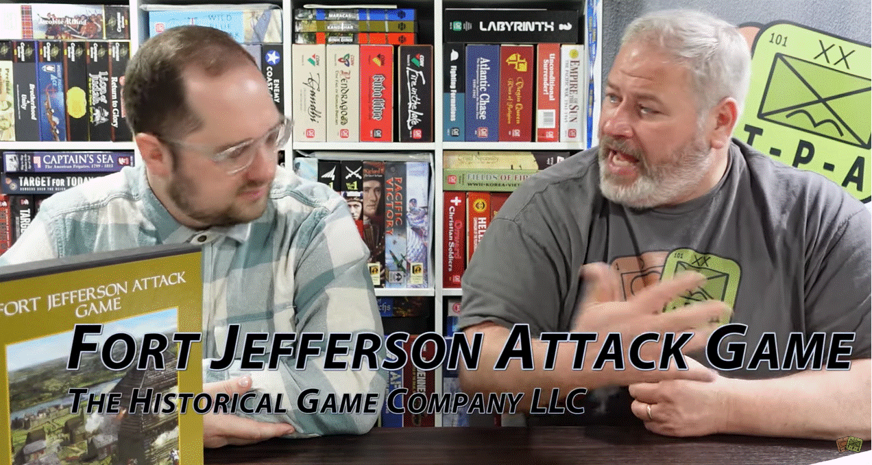 Video Review: Fort Jefferson Attack Game from The Historical Game ...