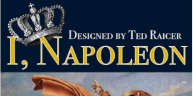 Interview with Ted Raicer Designer of I, Napoleon from GMT Games – The ...