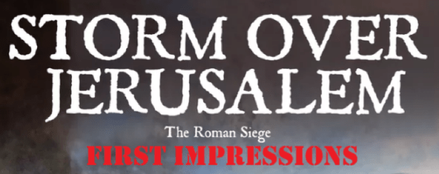 First Impressions: Storm Over Jerusalem: The Roman Siege from Multi-Man Publishing – The Players ...