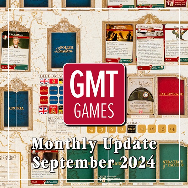 September 2024 Monthly Update from GMT Games – Small BoAR Makes It’s ...